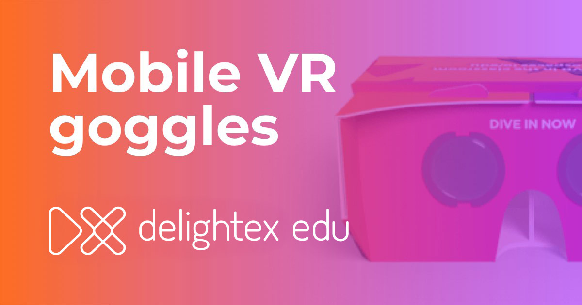 Delightex with mobile VR